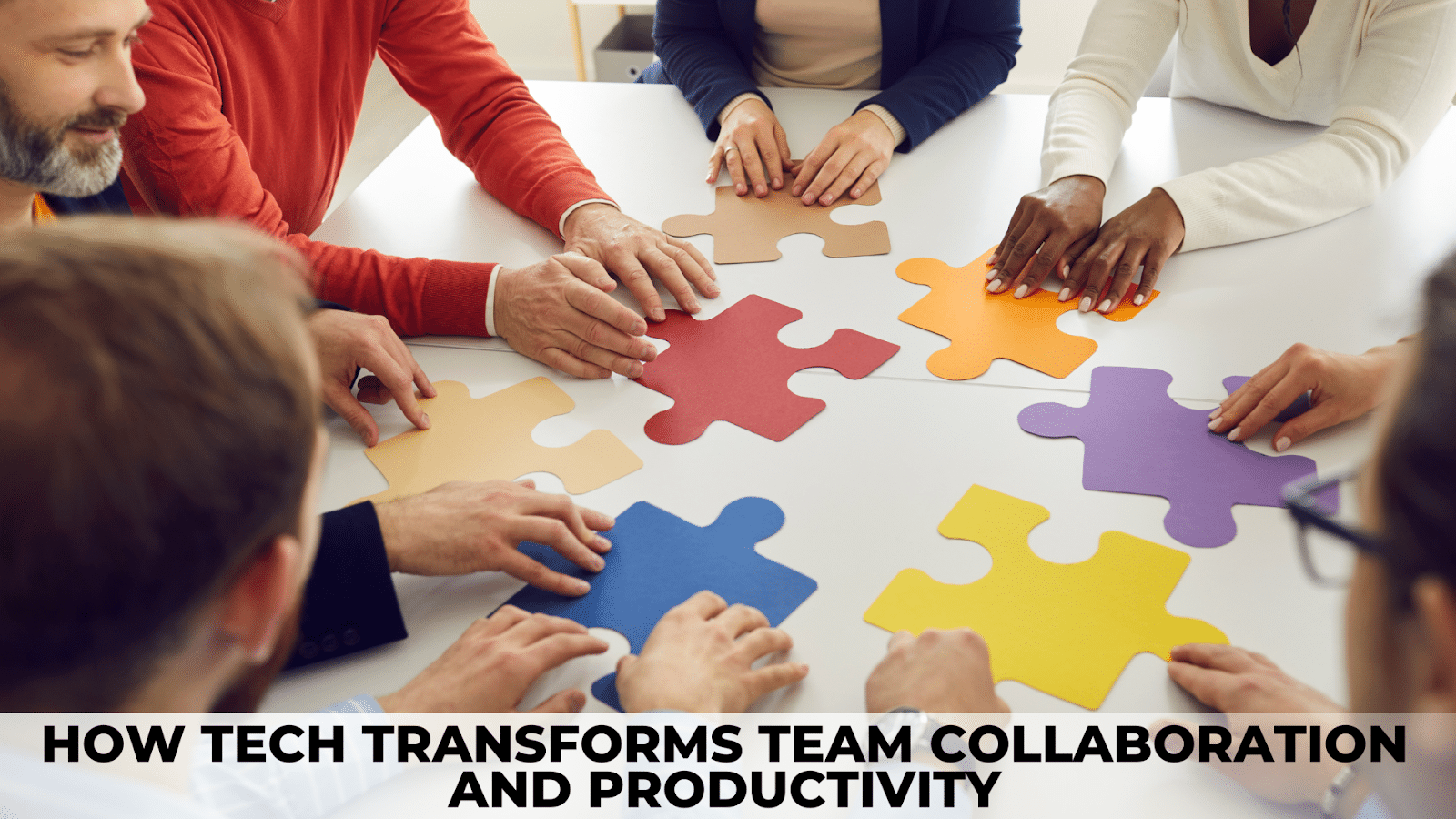 How Tech Transforms Team Collaboration and Productivity - Quirko hub